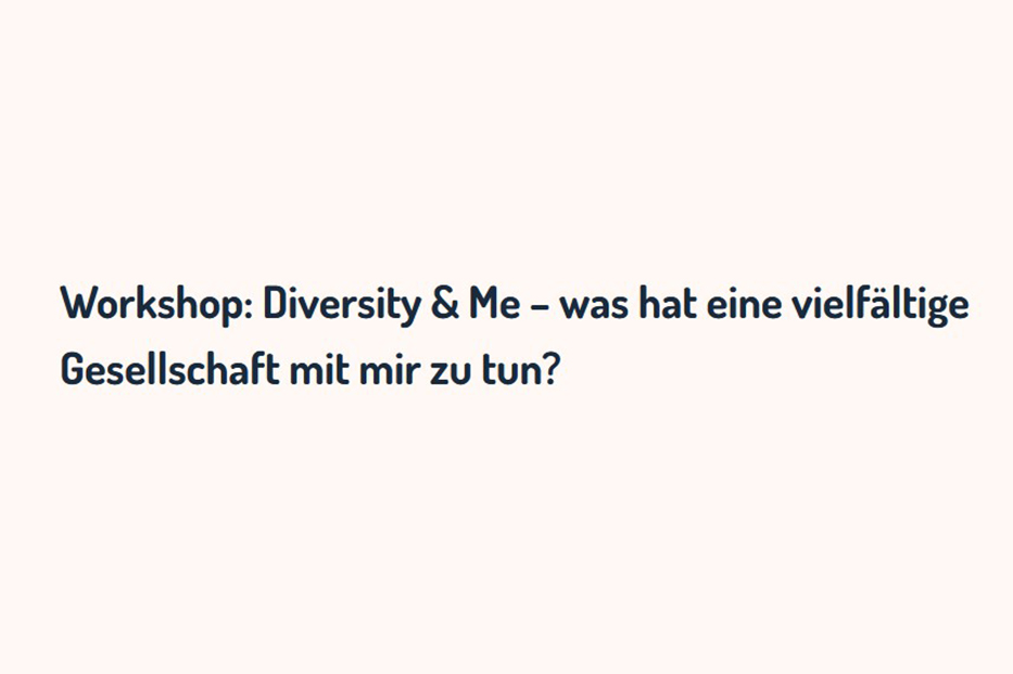 Diversity & me – Was eine vielfältige Gesellschaft mit mir zu tun hat ...